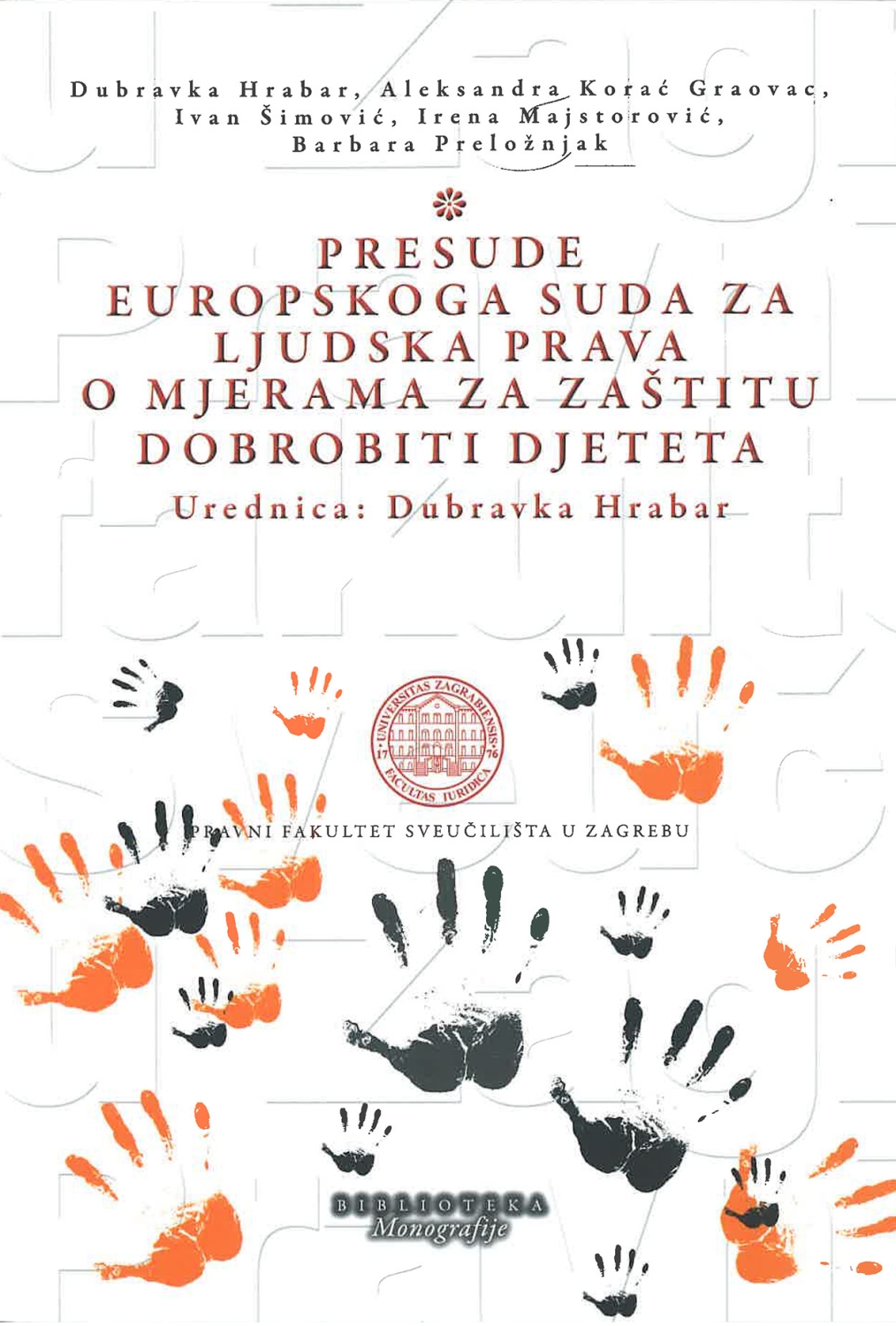 Presude Europskoga suda za ljudska prava o mjerama za zaštitu dobrobiti ...